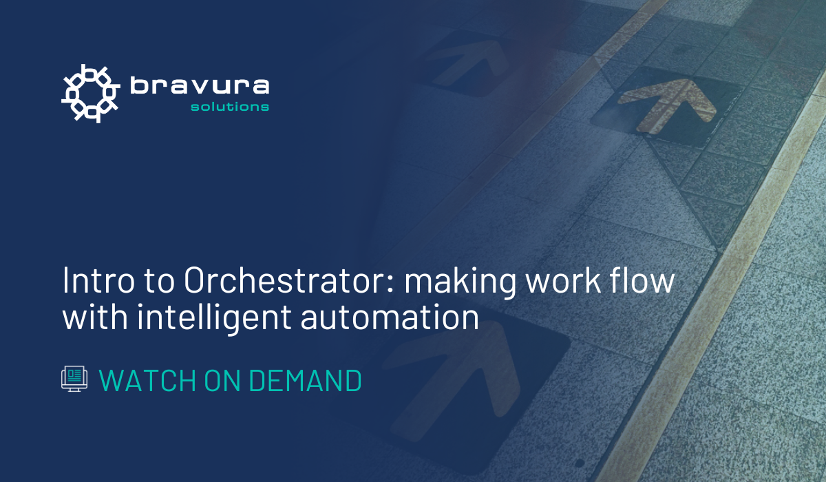 Intro to Orchestrator: making work flow with intelligent automation